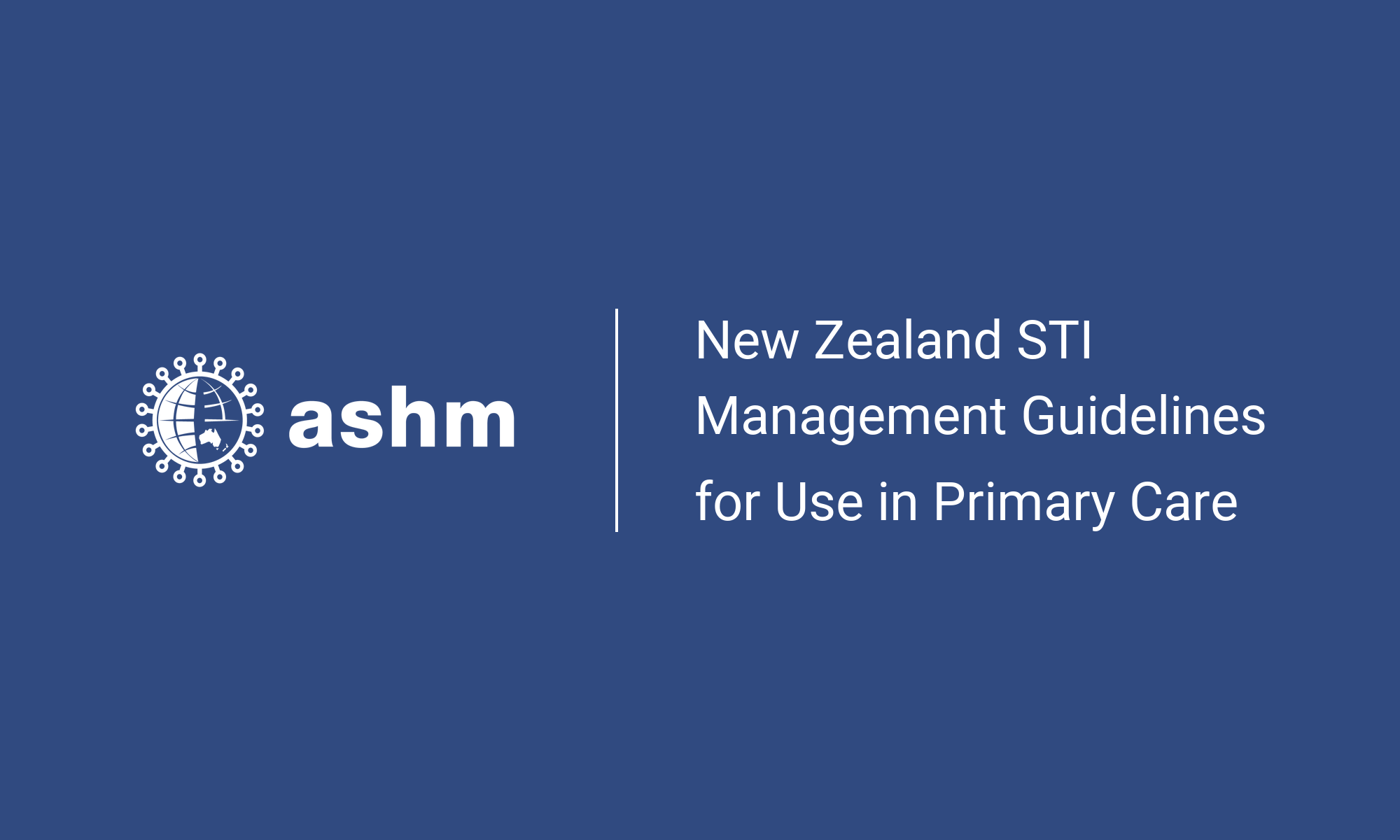 New Zealand STI Management Guidelines For Use In Primary Care | ASHM Health