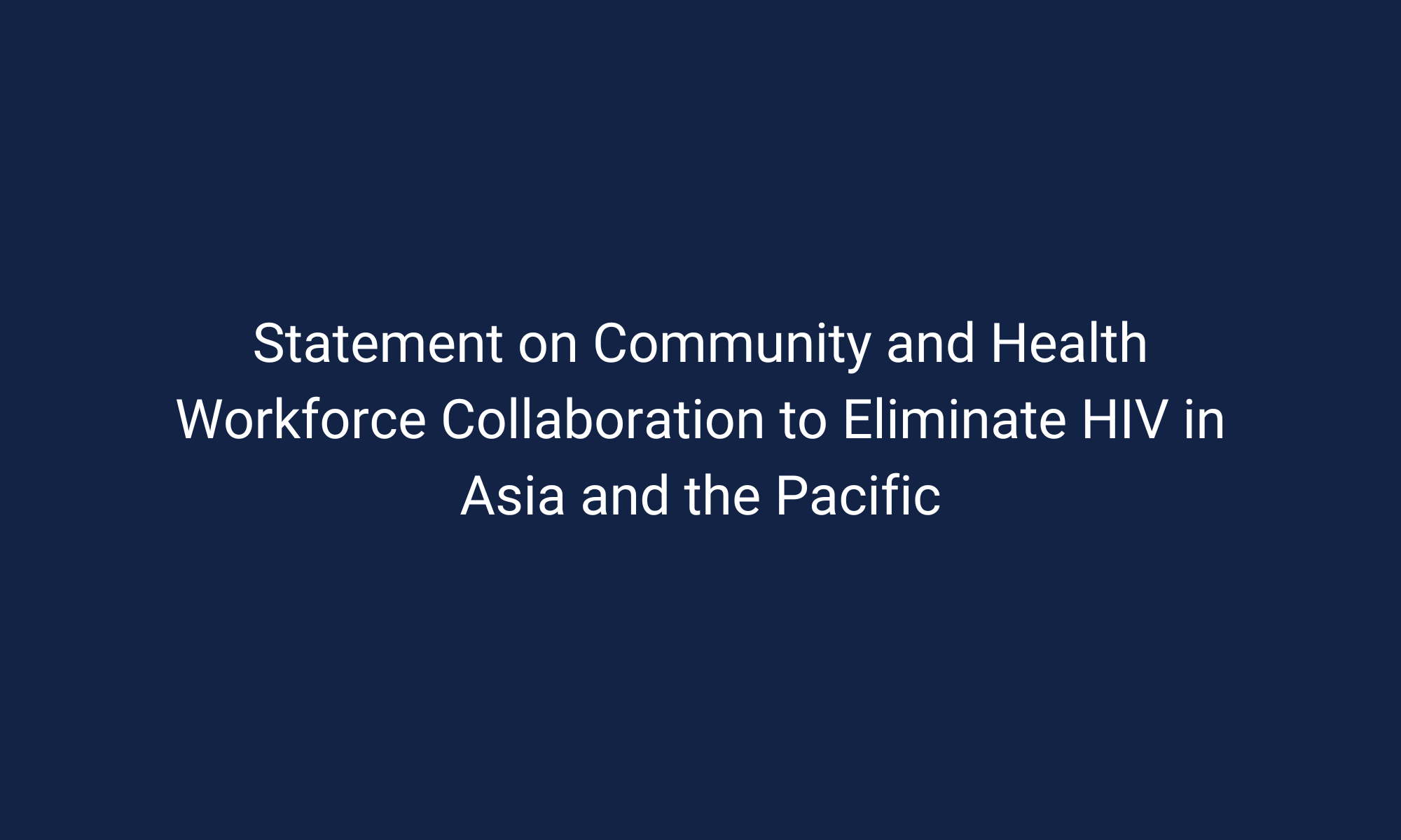 Statement on Community and Health Workforce Collaboration to Eliminate ...