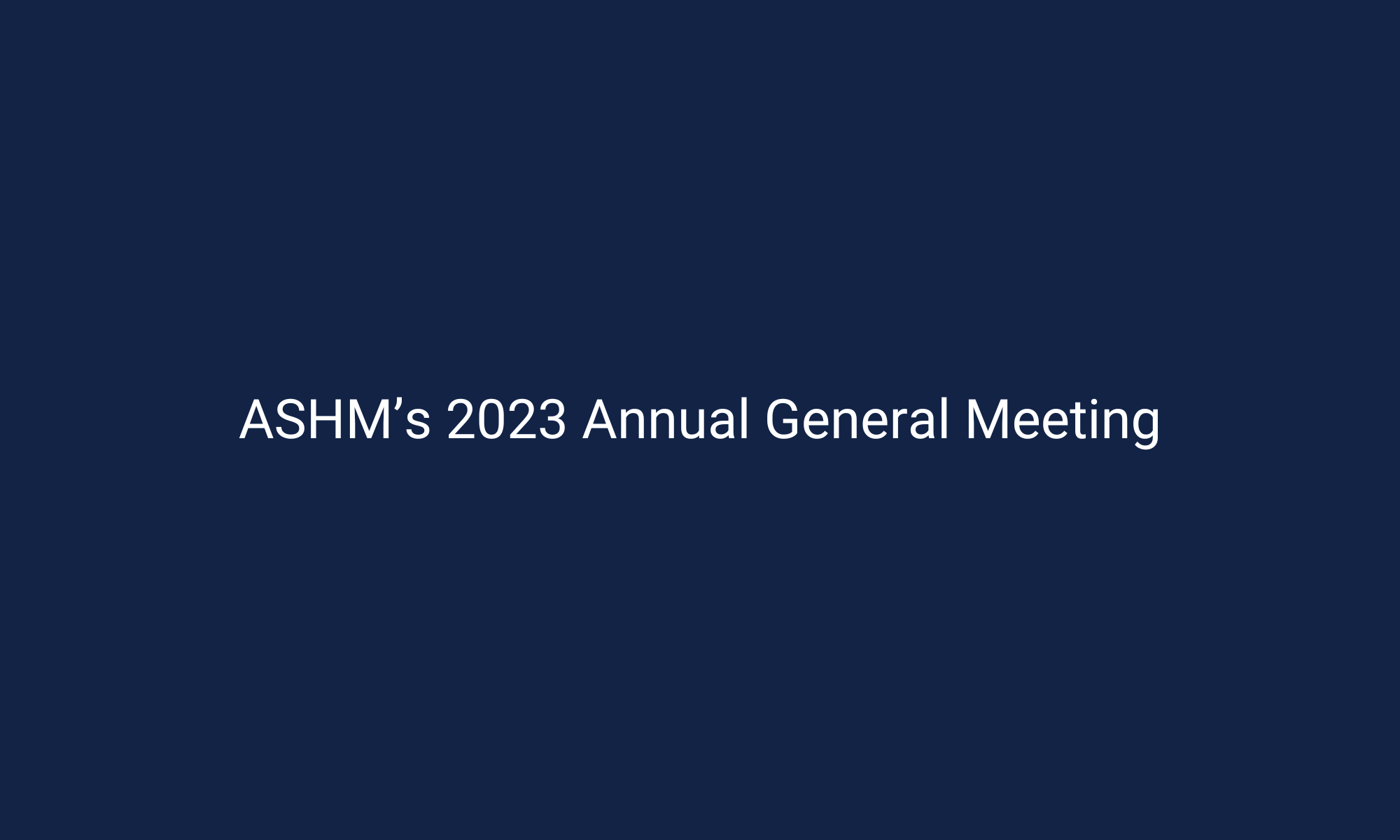 Notice of upcoming Annual General Meeting | ASHM Health