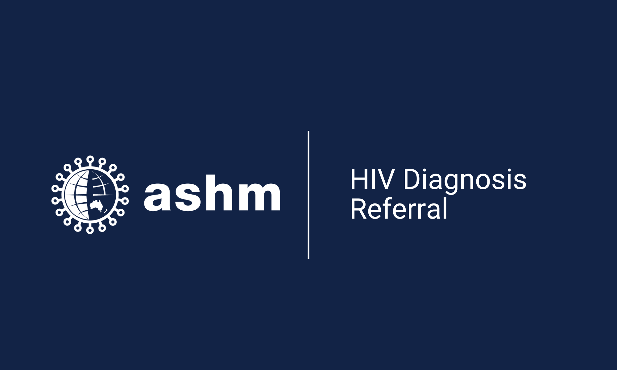 Hiv Diagnosis Referral Ashm Health